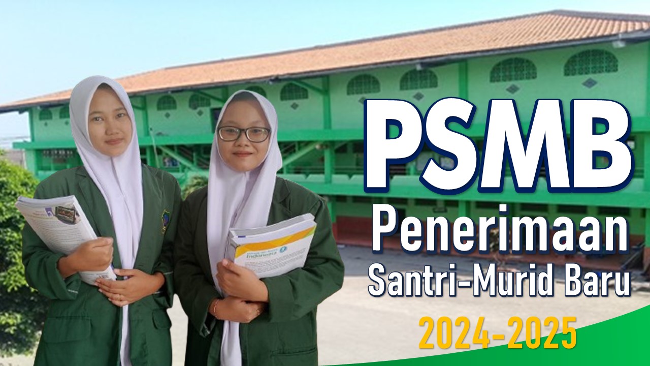 PENERIMAAN SANTRI DAN MURID BARU (PSMB) MA AL FATICH TAHUN PELAJARAN ...